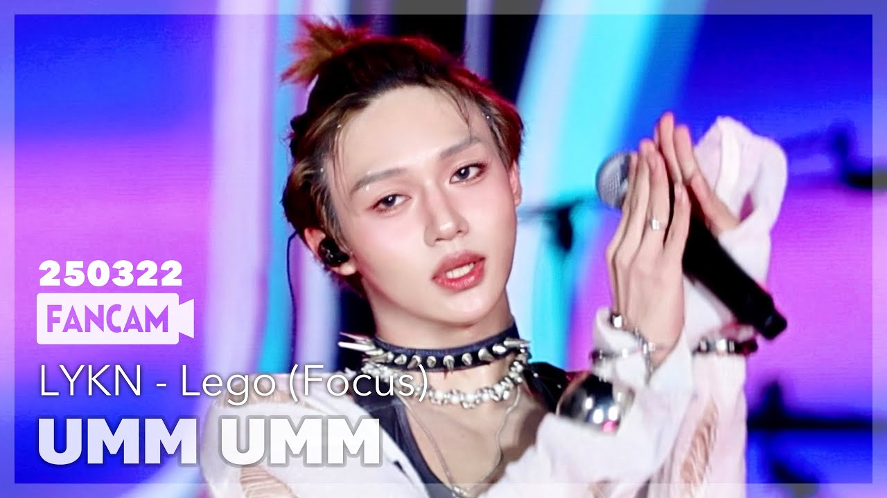 [4K] LYKN Lego - UMM UMM #FlexFANDAY2025xLYKN 250322 - YouTube