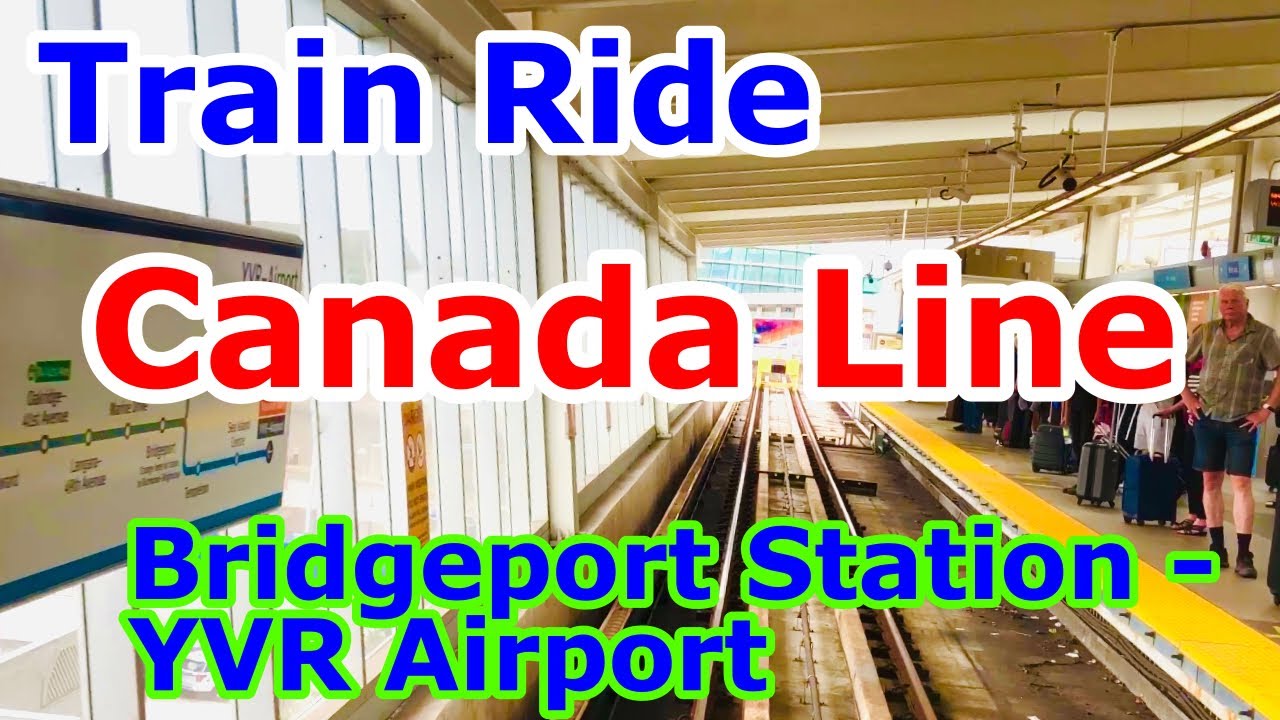 [Travel Vancouver] Canada Line Train Ride from Bridgeport Station to ...