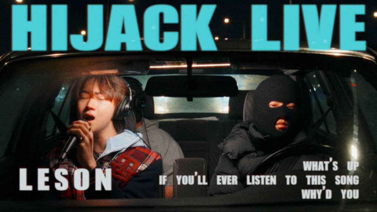 [HIJACK LIVE] LeSon - What's up (DVSN cover) / if you′ll ever listen to ...