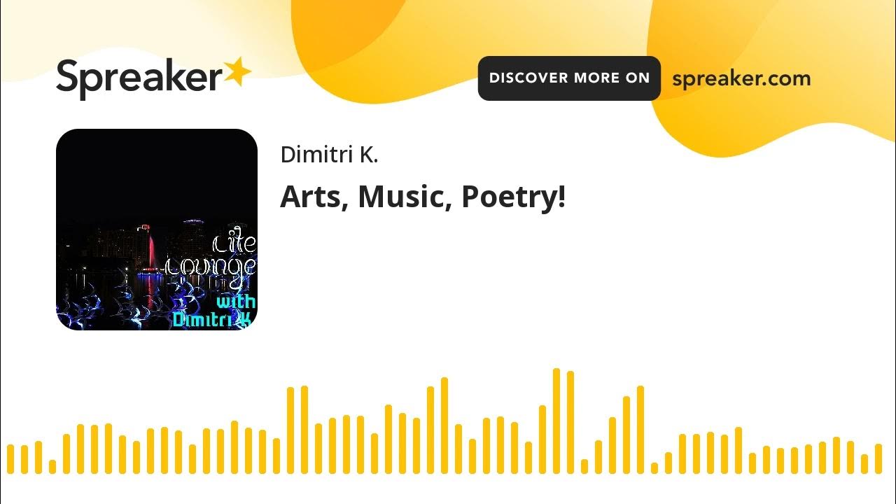 Arts, Music, Poetry! - YouTube