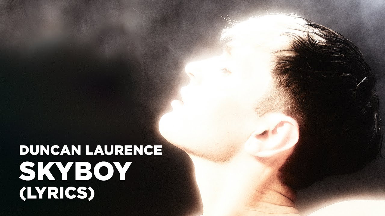 Duncan Laurence - Sky Boy (Lyrics) - YouTube