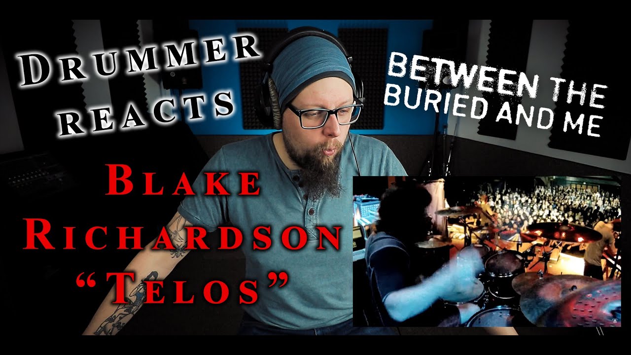 DRUMMER REACTS to Between the Buried and Me - Telos - Blake Richardson ...