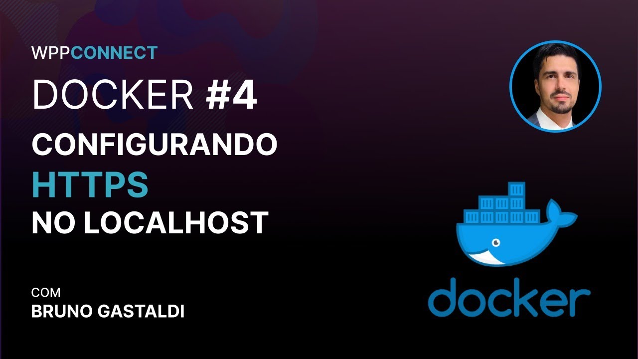 WPPConnect - Docker#4: Configurando o https no localhost. - YouTube