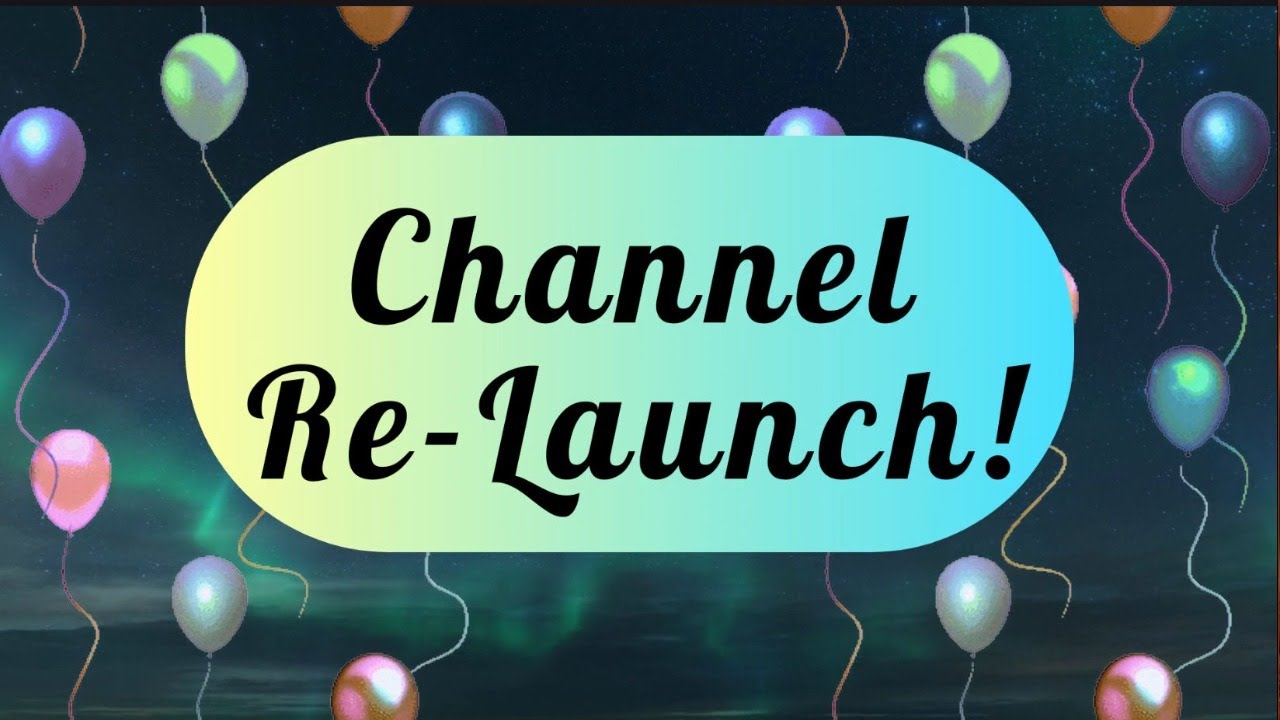 Channel Relaunch! I'm BACK baby! - YouTube