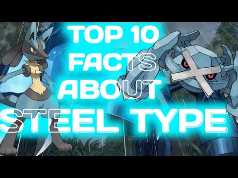 TOP-10 FACTS ABOUT STEEL TYPE POKEMONS - YouTube