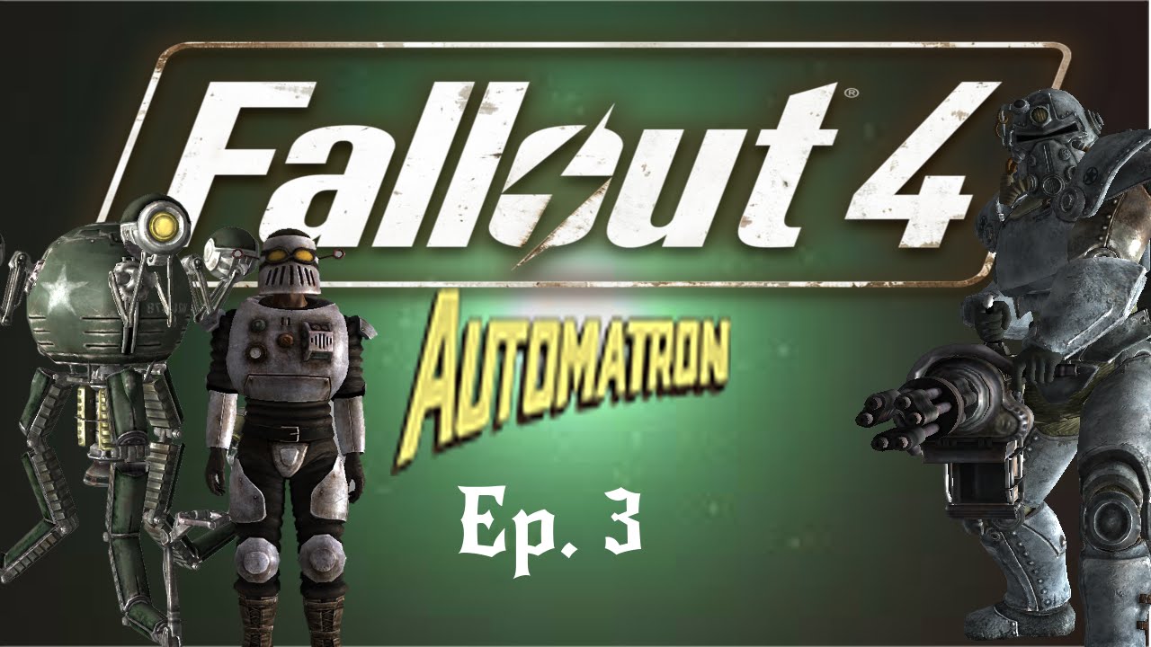 PUNCH THE BRAINBOT! - Fallout 4 Automatron Let's Play Ep.3 - YouTube