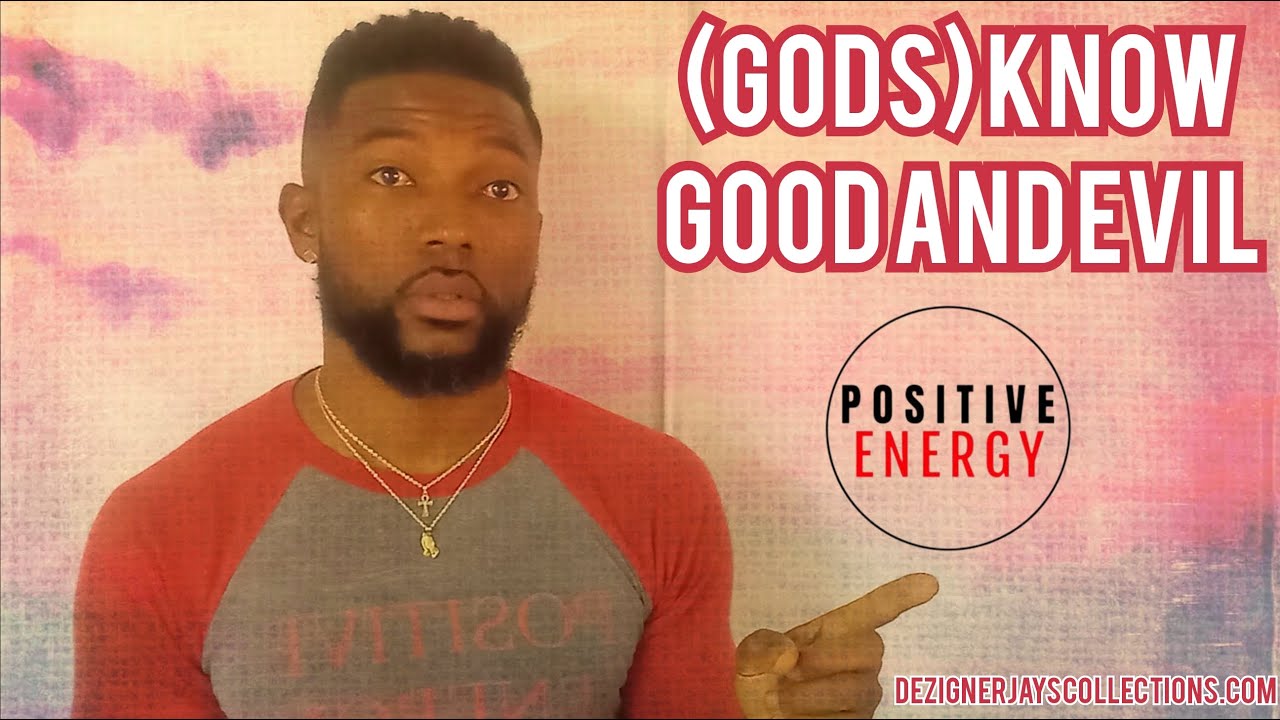 (Gods) Know Good And Evil | Dezignerjay | Bible Study - YouTube
