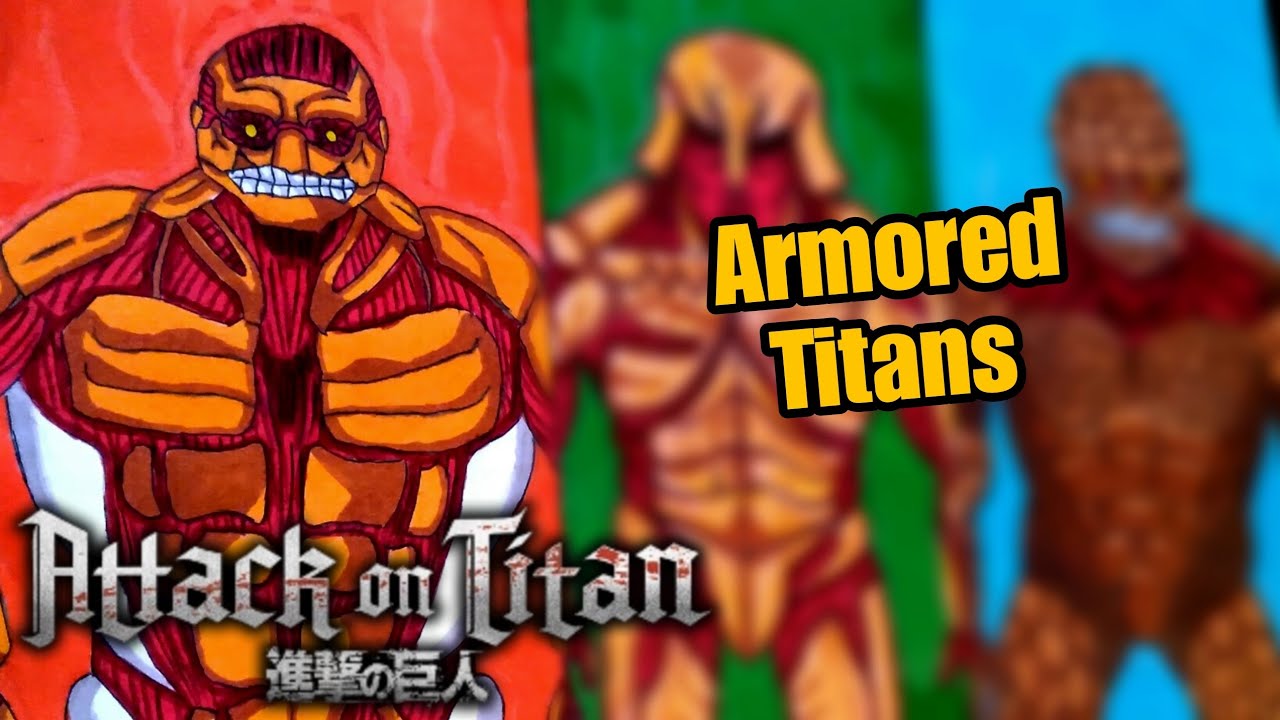 Drawing 3 Armored Titans From Titan's History | Attack on Titan | 進撃の巨人 ...