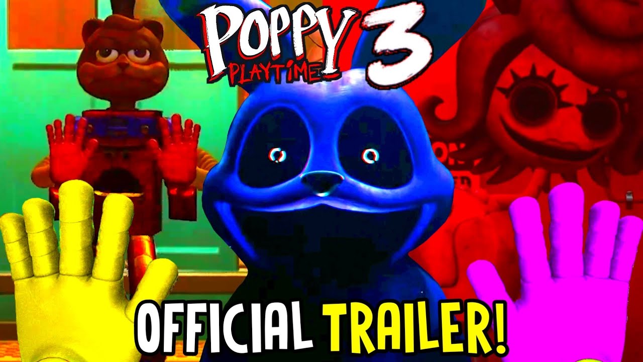 POPPY PLAYTIME CHAPTER 3 - FINALLY the NEW OFFICIAL TRAILER and NEW ...