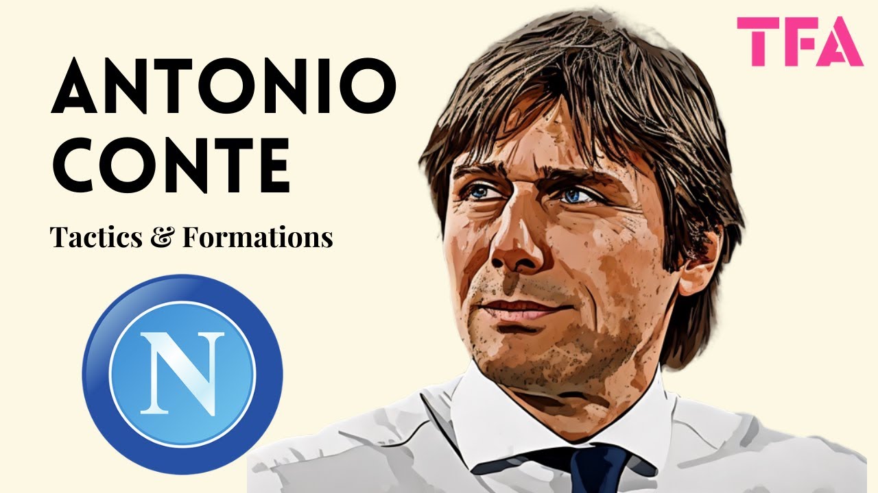Antonio Conte Tactics & Formations At Napoli - Tactical Analysis - YouTube