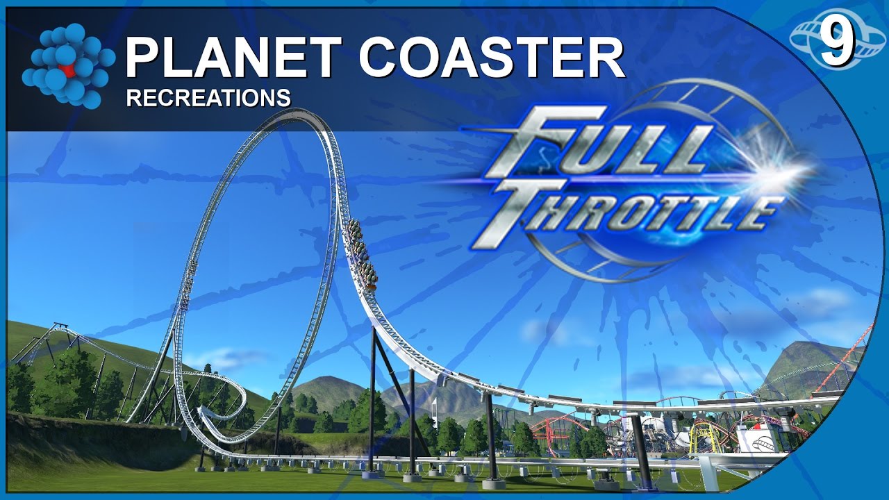 Planet Coaster - Recreations 09 - Full Throttle - Six Flag's Magic ...