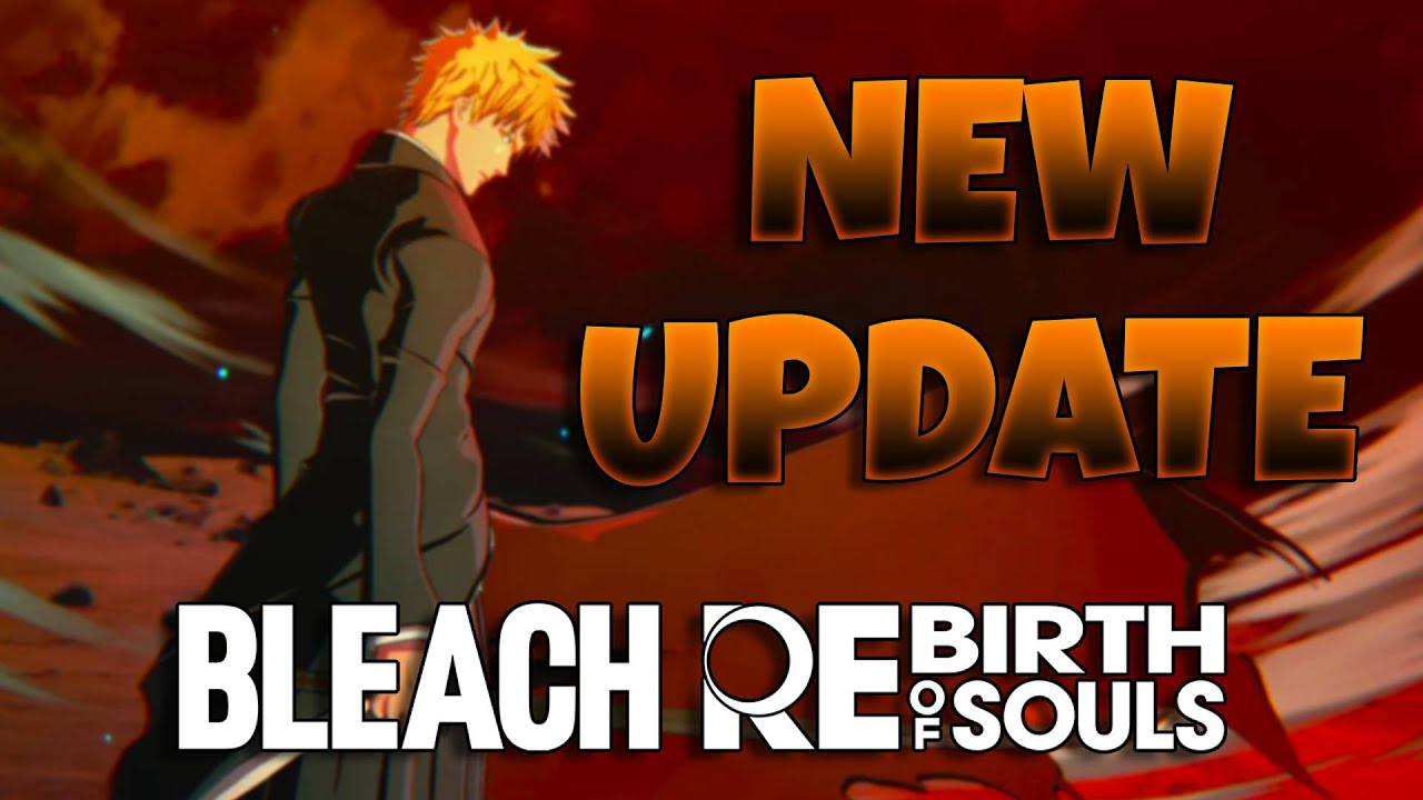 New Bleach Rebirth of Souls Update/Gameplay. - YouTube