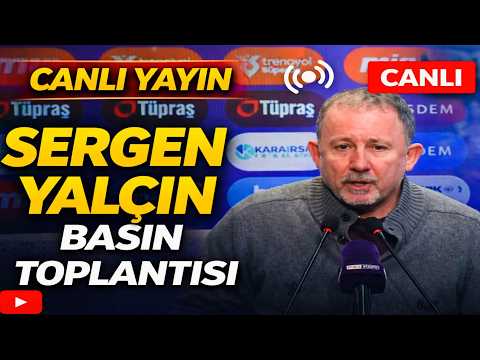 CANLI 🔴 Sergen Yalçın Basın Toplantısı | Maç Sonu Çok Konuşulacak Açıklamalar!