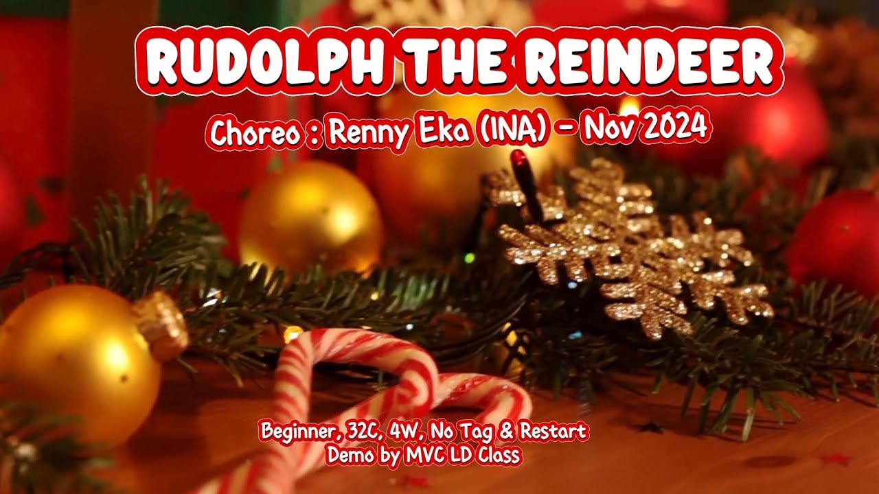 RUDOLPH THE REINDEER - LINE DANCE // Choreo : Renny Eka (INA) - Nov ...