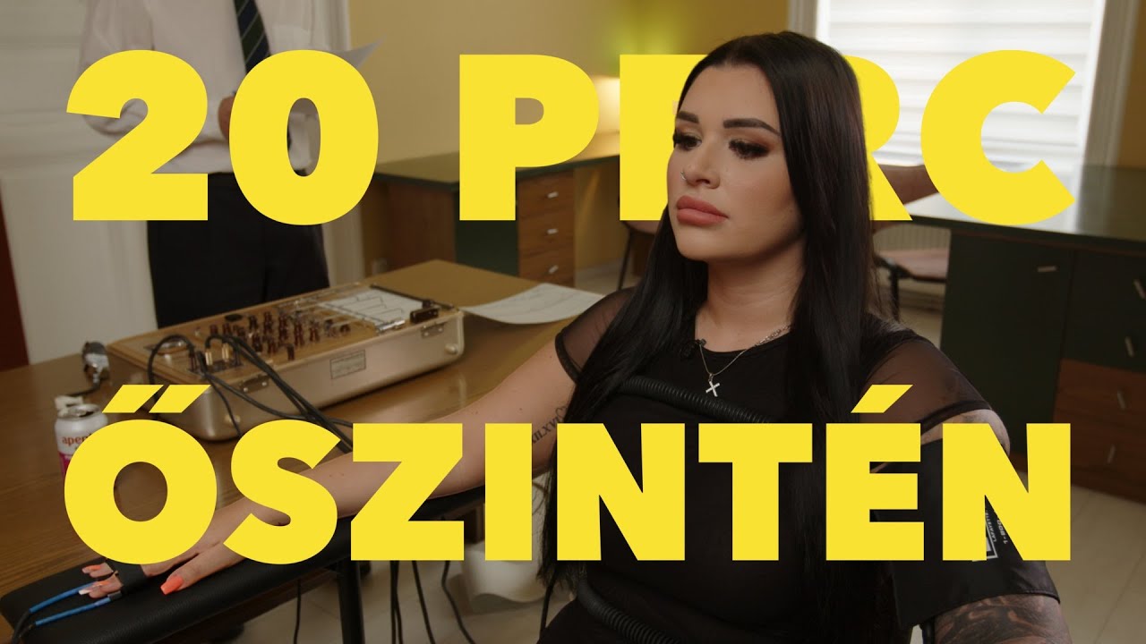 Farkas Timi hazugságvizsgálón ⎮ 20 PERC ŐSZINTÉN - YouTube