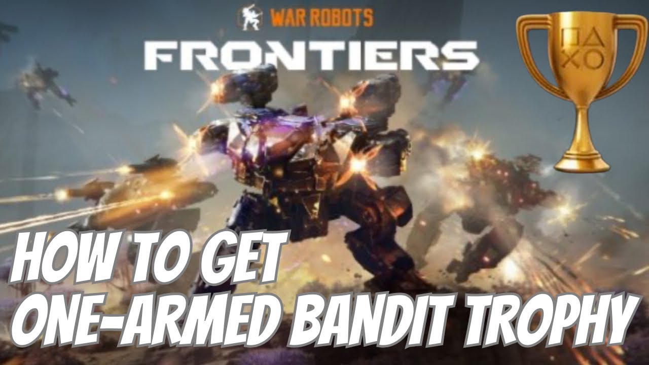War Robots: Frontiers One-Armed Bandit Trophy - YouTube