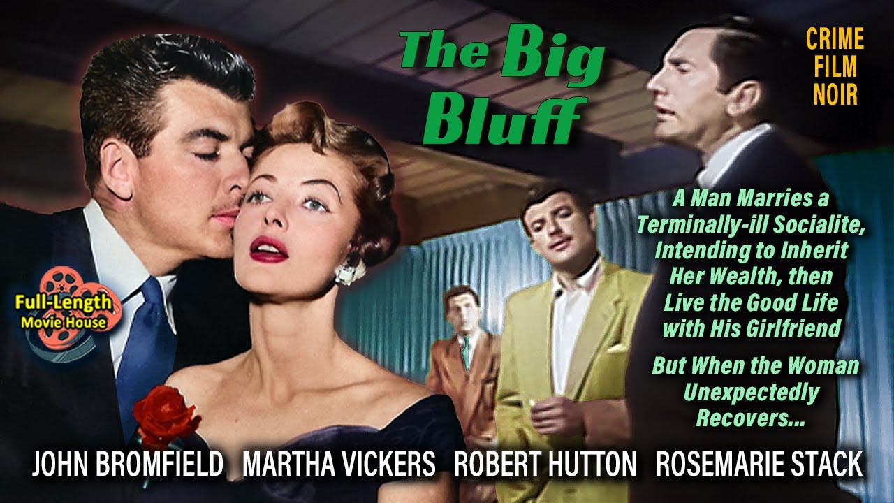 The Big Bluff (1955) — Crime Film Noir / John Bromfield, Martha Vickers, Robert Hutton - YouTube