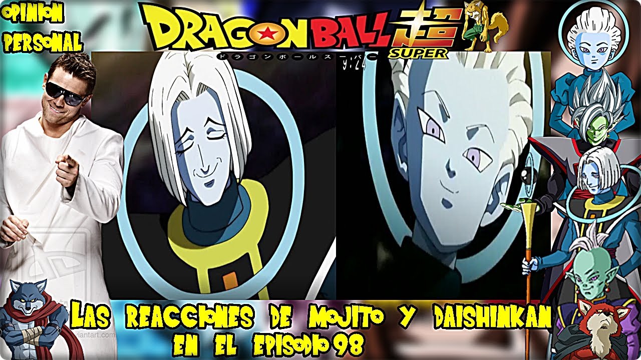 Dragon Ball Super l Las Reacciones de Mojito y Daishinkan Episodio 98 l ...