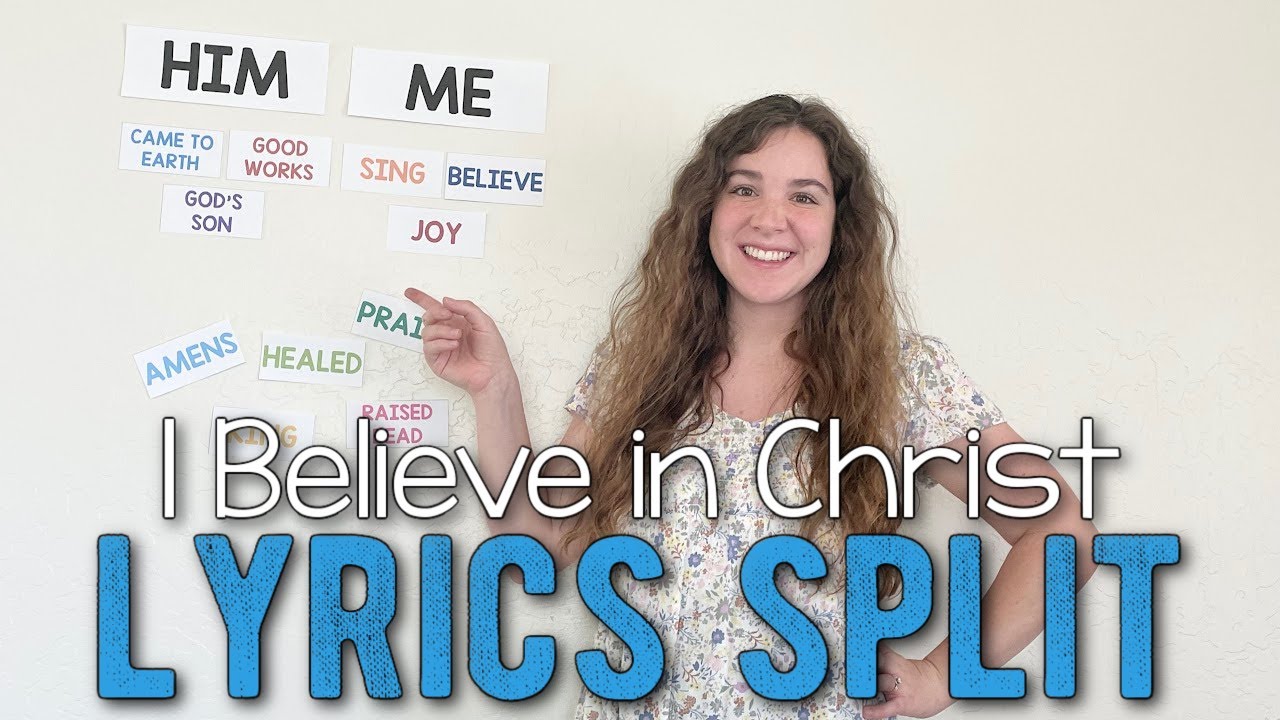 I Believe in Christ Lyrics Split ~ Primary Singing Time Idea - YouTube