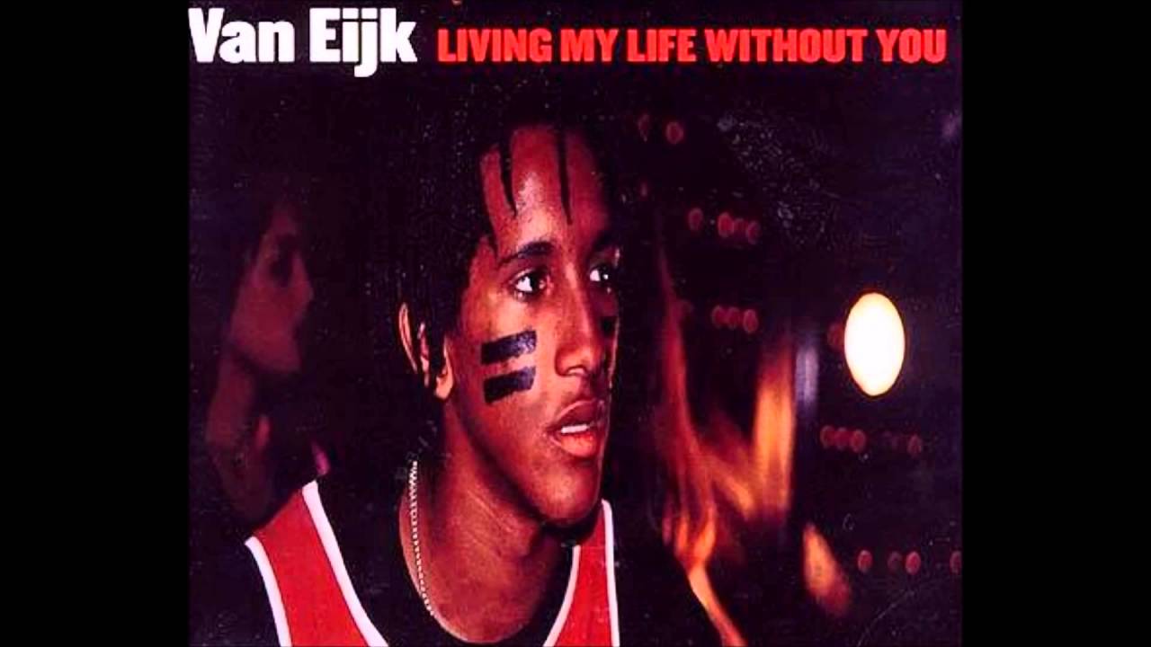 1999 Van Eijk (Stig Van Eijk) - Living My Life Without You - YouTube Music
