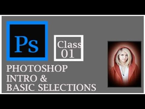 Basic Selections - Adobe Photoshop for Beginners - Class 1 - YouTube