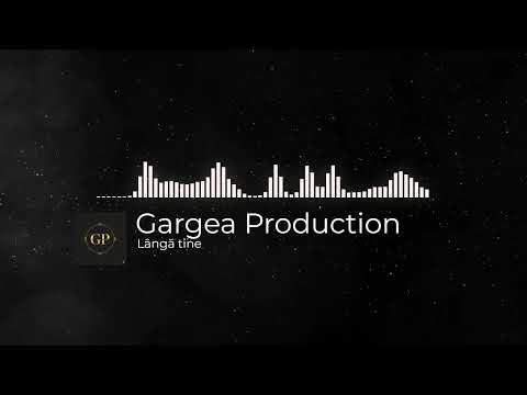 Lângă Tine - Gargea Production