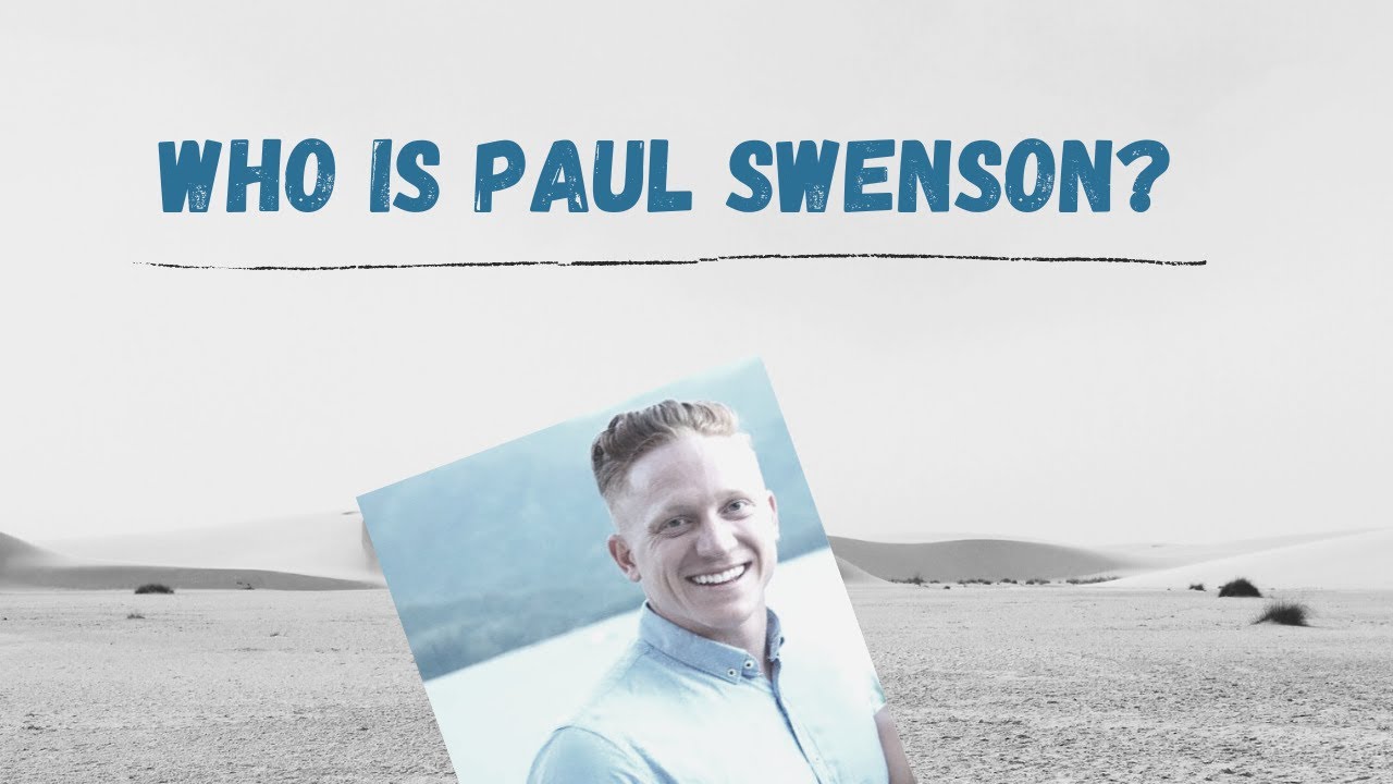 Who is Paul Swenson? - YouTube
