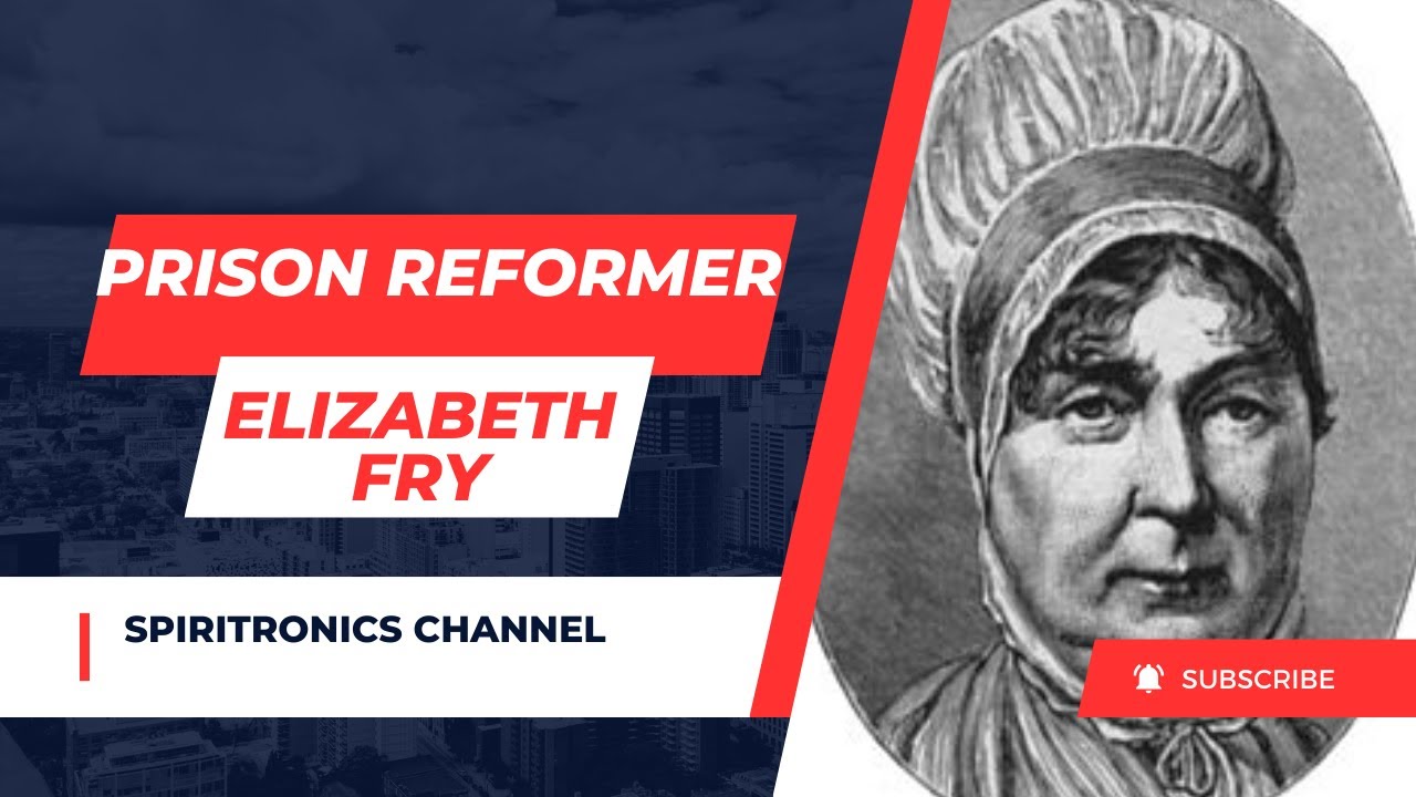 Prison Reformer ll Elizabeth fry ll Biography in Telugu EP04 ll ...