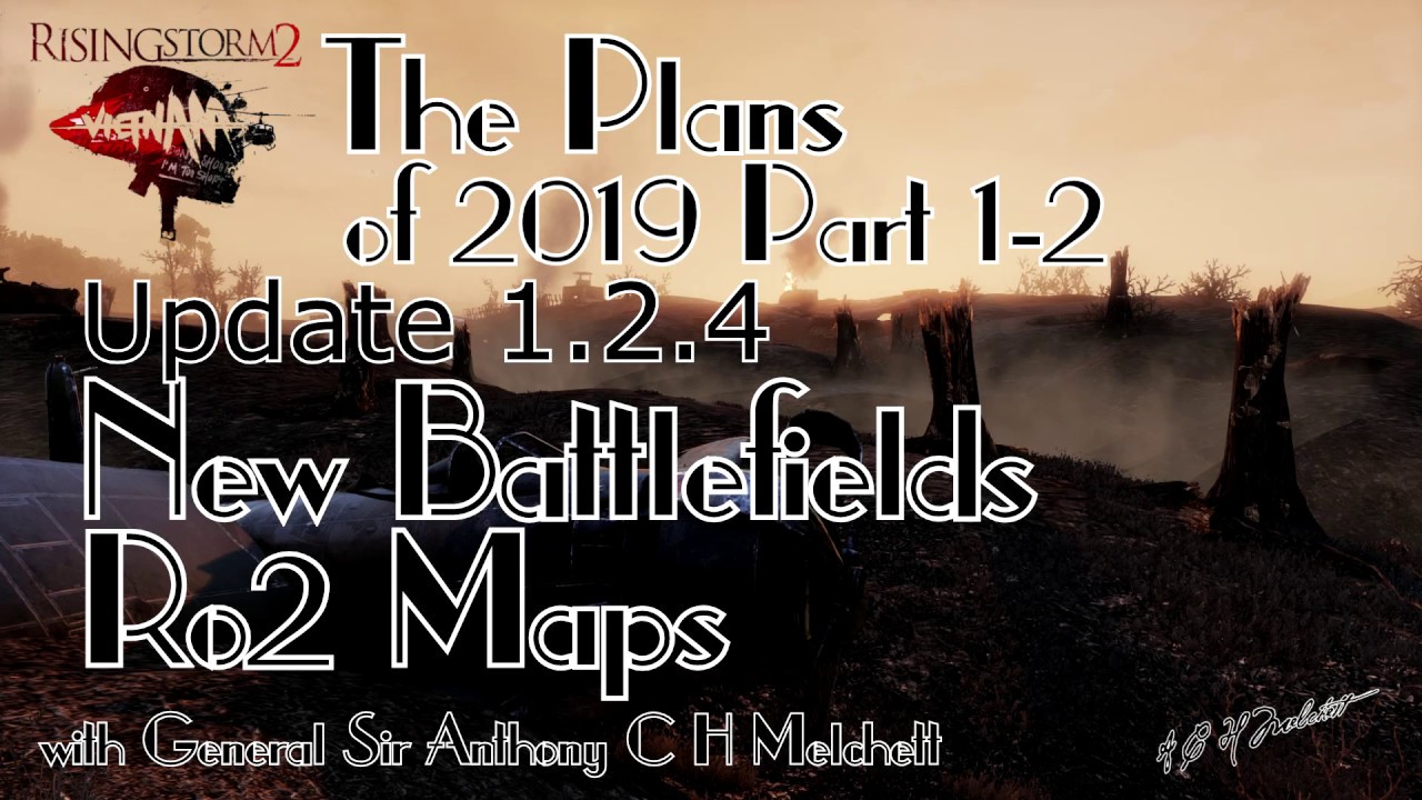 RS2 Plans for 2019 1-2 and New Battlefields - RO2 maps and much more ...