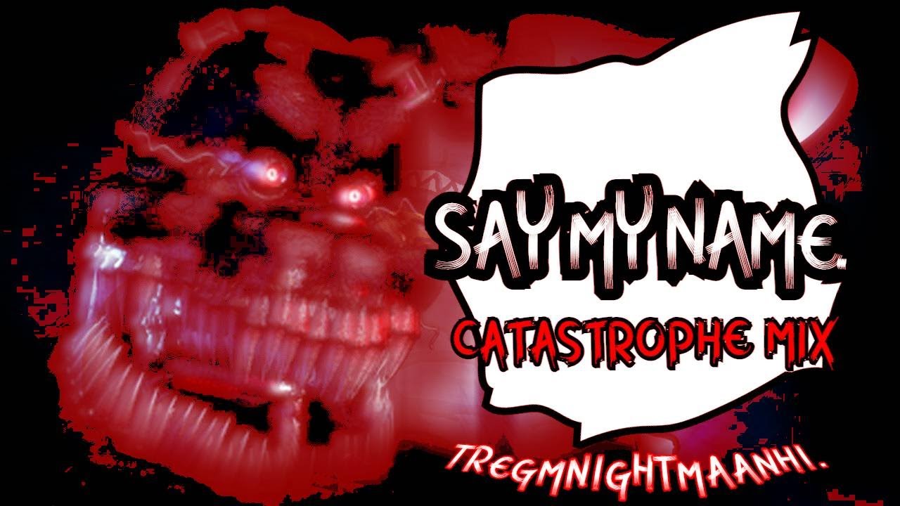 [FNF] SAY MY NAME | CATASTROPHE MIX - YouTube