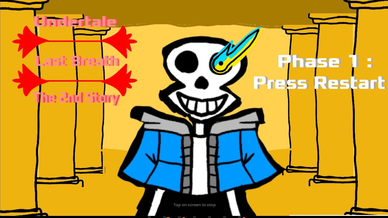 Undertale Last Breath The 2nd Story Phase 1 : Press Restart - YouTube
