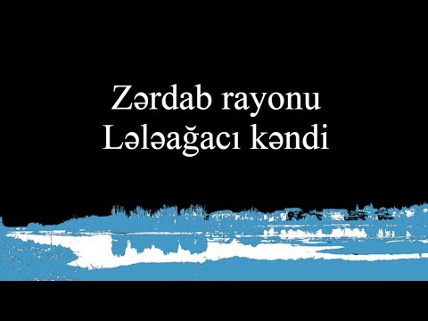 Zərdab rayonu Lələağacı kəndi