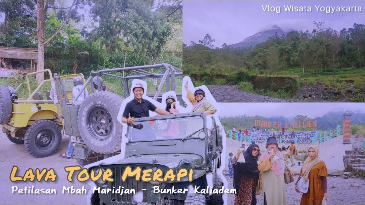 Lava Tour Merapi | Petilasan Mbah Maridjan | Bunker Kaliadem | Jogja ...
