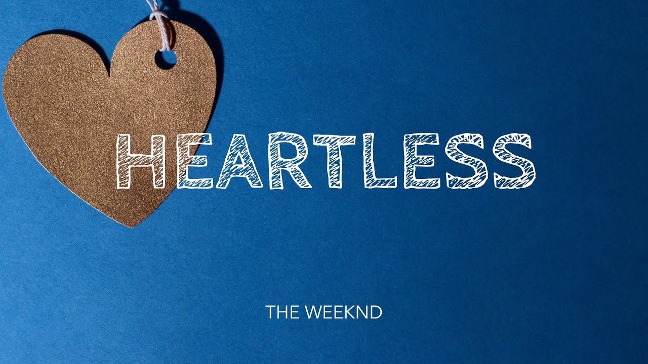 The Weeknd - Heartless (Lyrics Video) - YouTube