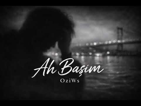 OziWs-Ah Başım(Official Audio)
