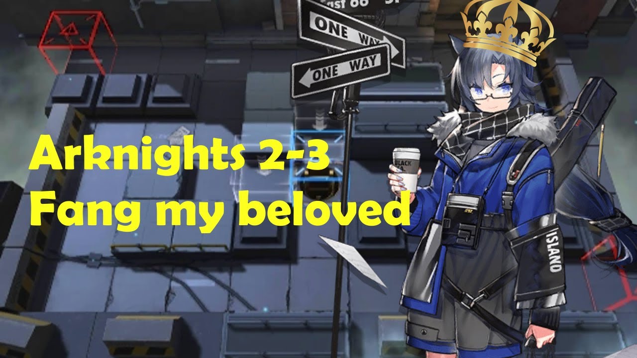 Arknights 2-3 (Fang Included) - YouTube