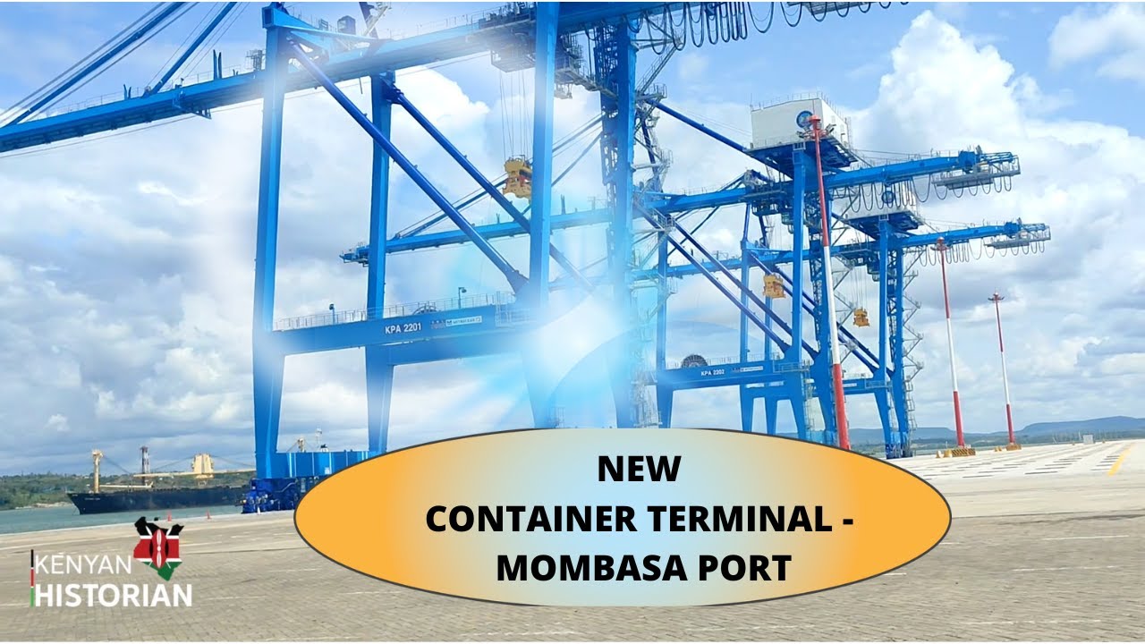 INSIDE MOMBASA PORT'S NEW CONTAINER TERMINAL: President Kenyatta to ...