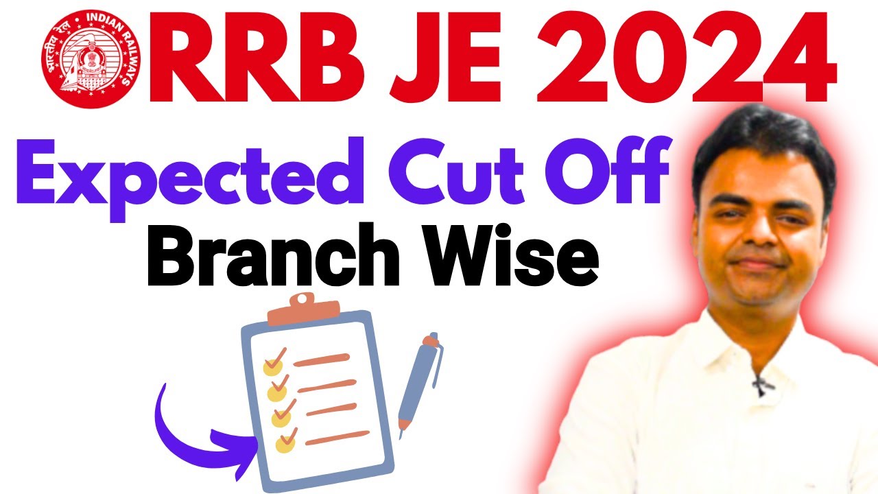 RRB JE 2024 Cut Off for CBT 1, Expected RRB JE Cut off 2024, Mechanical ...