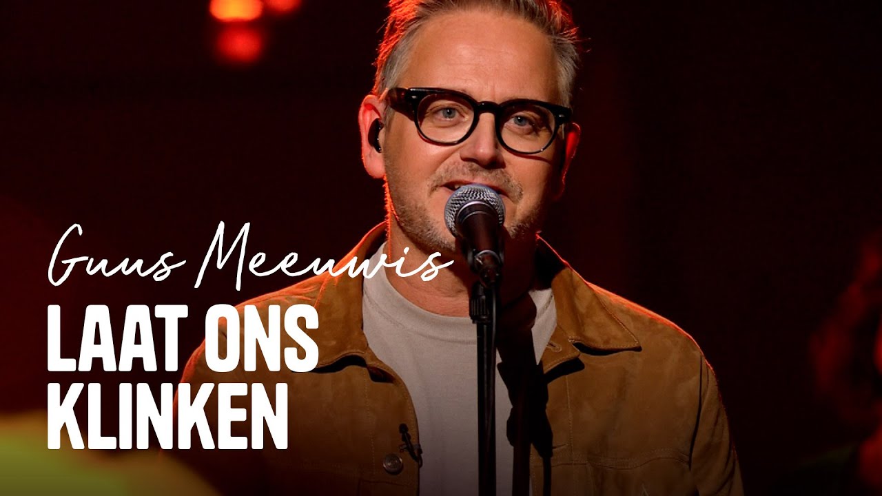 Guus Meeuwis - ‘Laat ons klinken’ | Liefde voor Muziek | Seizoen 11 ...