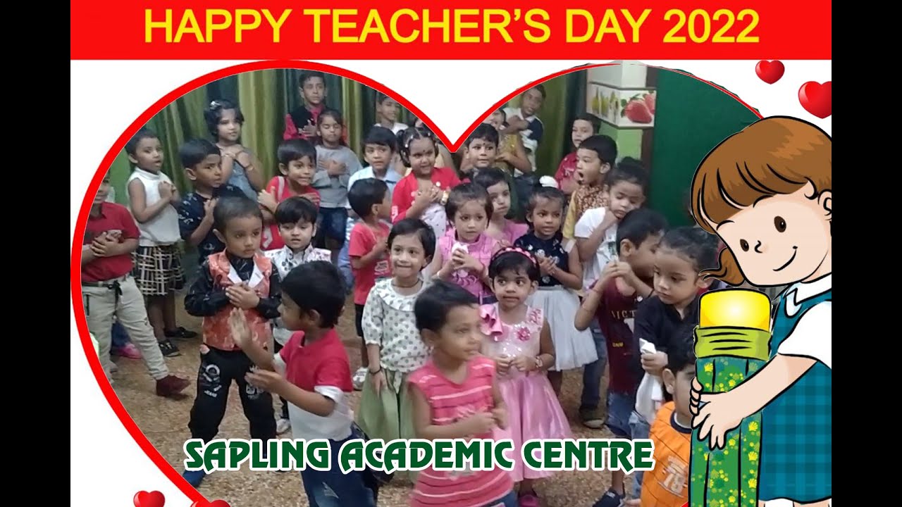 Teacher's Day Celebration 2022 By SAPLING ACADEMIC CENTRE - YouTube