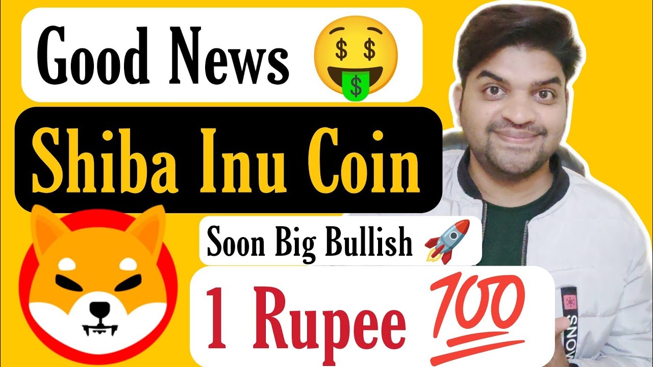 Good News 🤑 | Shiba Inu Coin Bullish Ready | Shiba Inu Coin Hit 1 Rupee ...