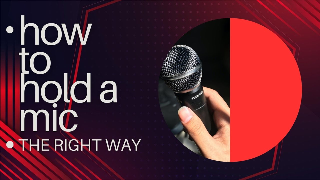 How To Hold a Microphone - YouTube