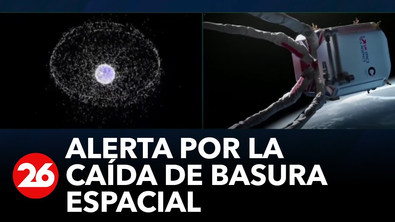 Alerta por la caída de basura espacial | Videos | Canal26.com