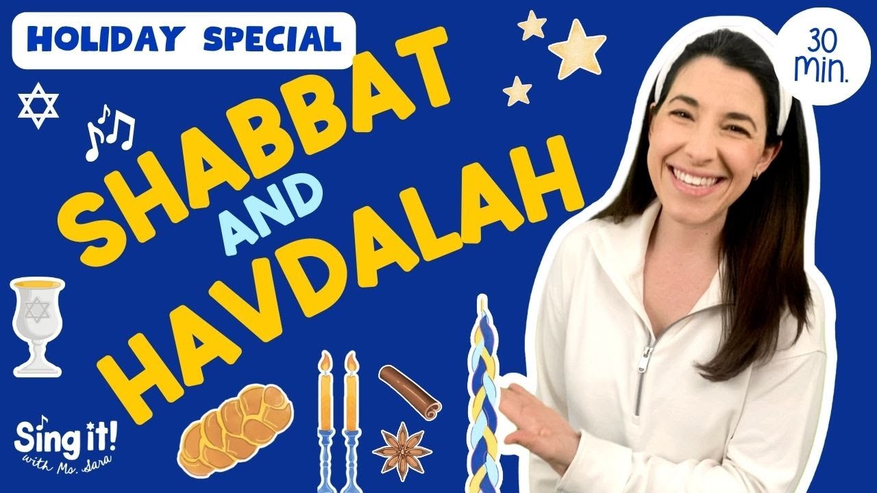 MS. SARA'S SHABBAT & HAVDALAH SPECIAL - YouTube