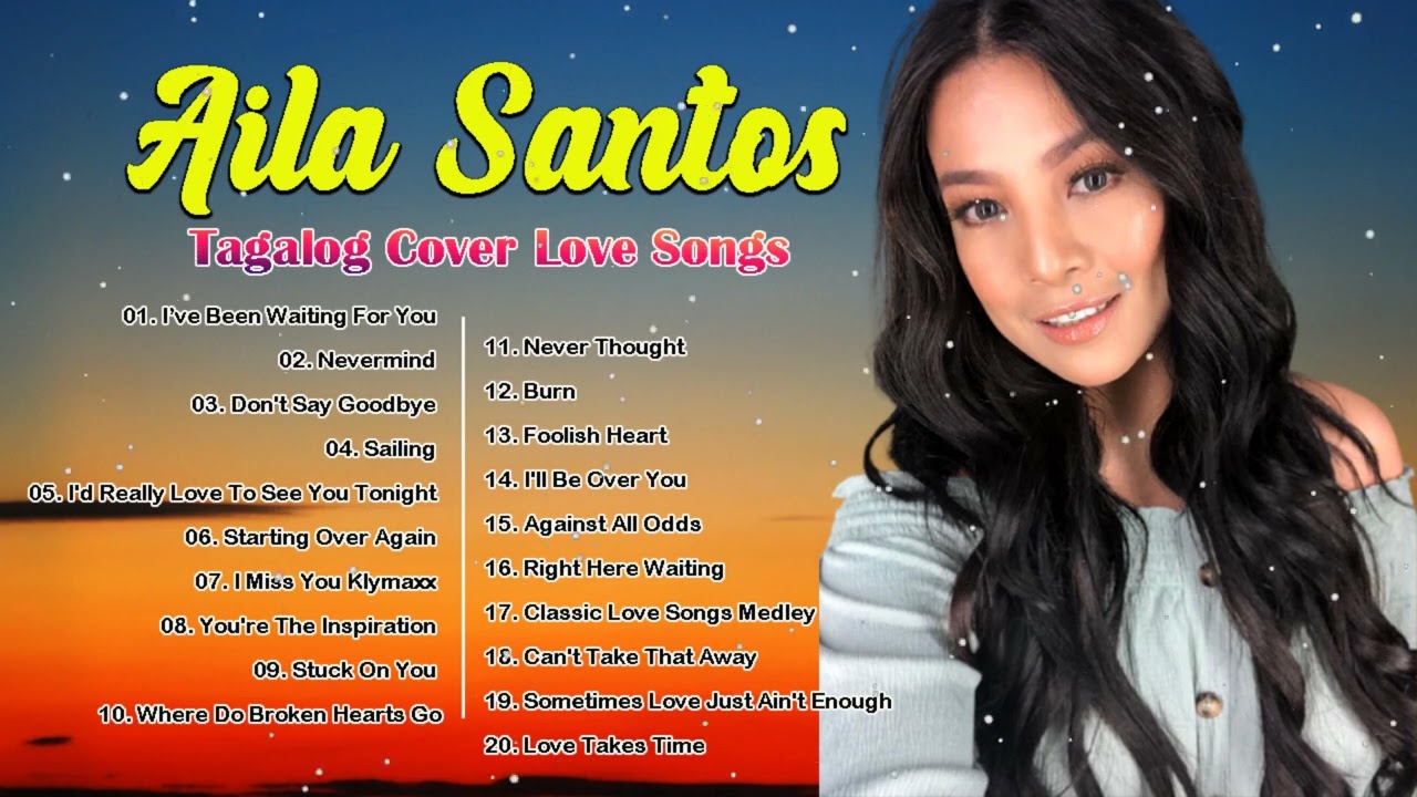 Aila Santos cover best hits 2022 - Aila Santos cover love songs full album 2022 - YouTube