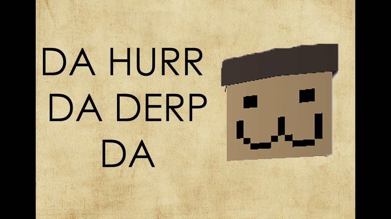 Da Hurr Da Derp Da (Unturned) - YouTube