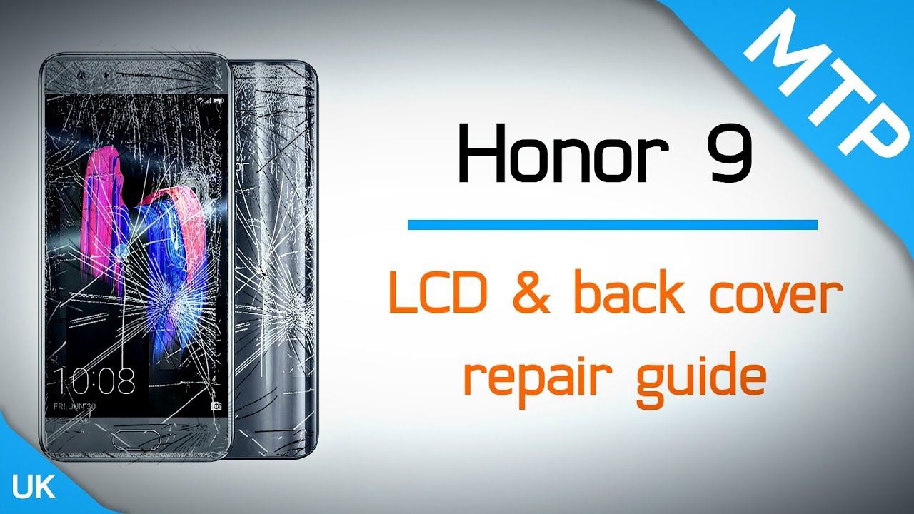 How to Repair Honor 9 LCD and Back Glass | Step-by-Step Guide - YouTube