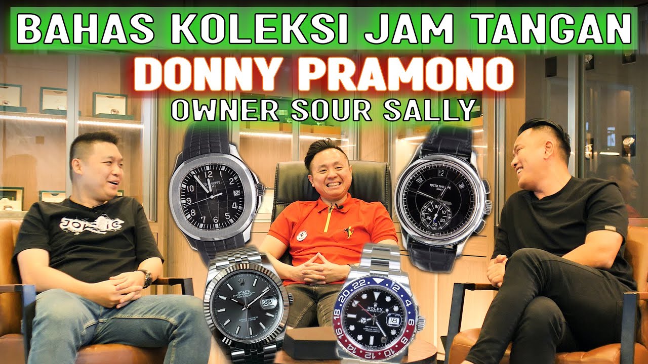 KOLEKSI JAM TANGAN CEO SOUR SALLY | DONNY PRAMONO‼️ - YouTube