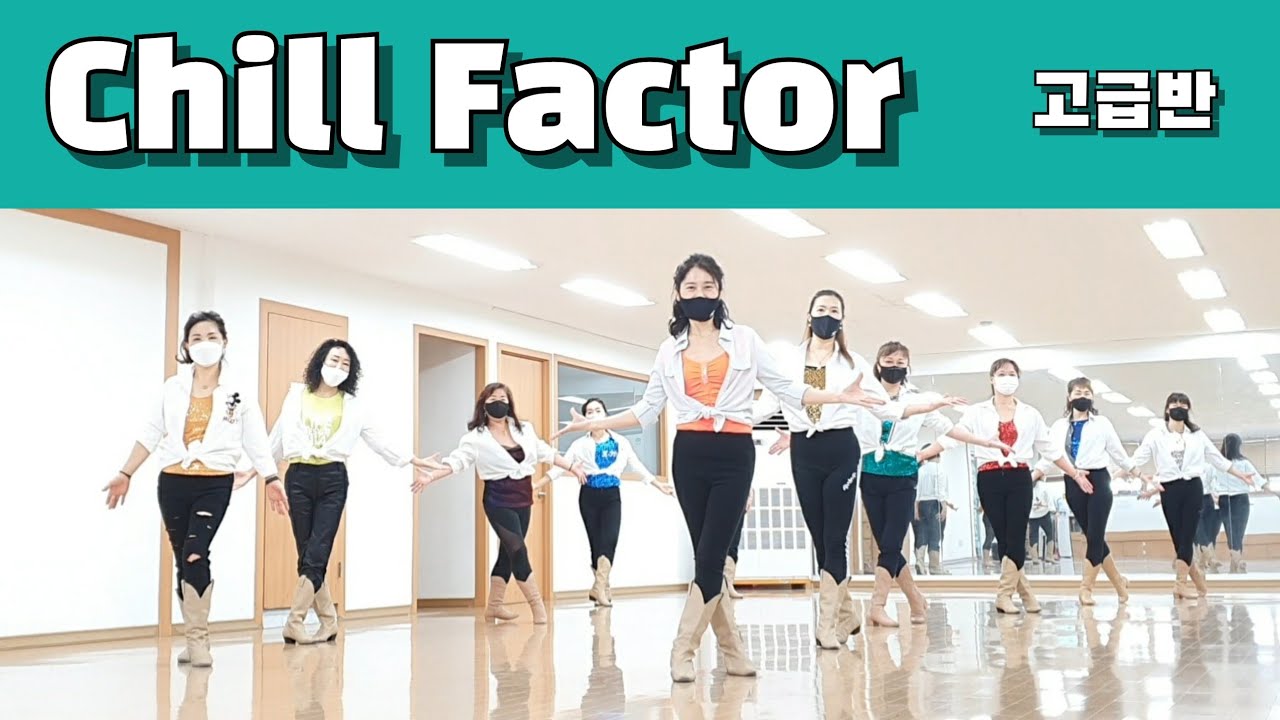 Chill Factor - Line Dance (Intermediate Level) 고급반 - YouTube
