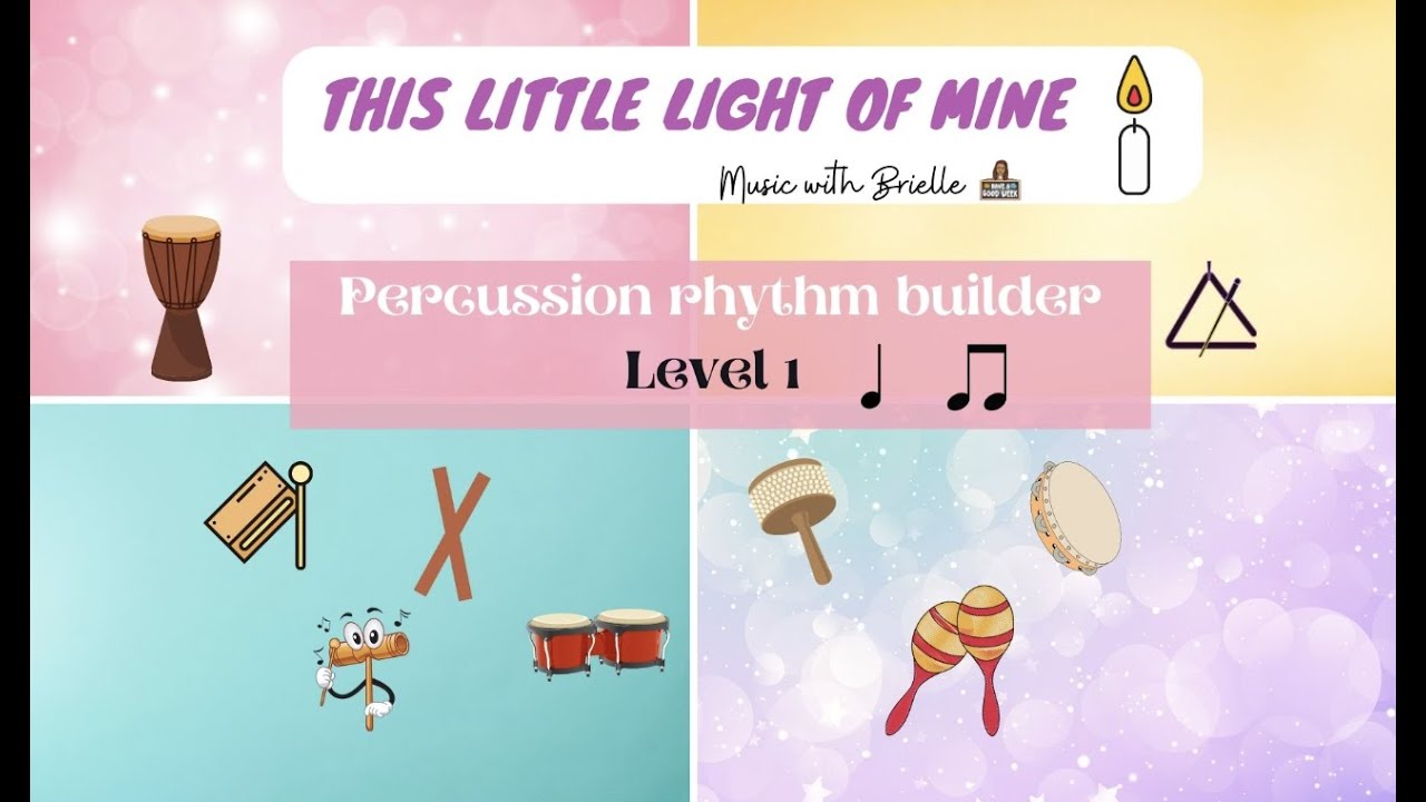 This little light of mine- Percussion Rhythm Builder Level 1 - YouTube